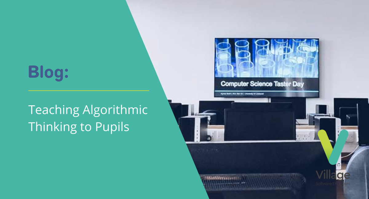 Village Software | Teaching Algorithmic Thinking to Pupils